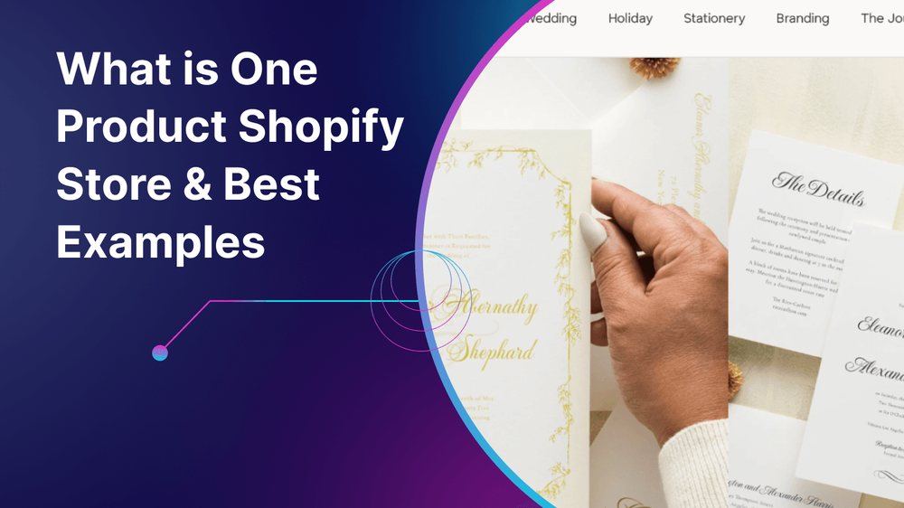 One Product Shopify Store: What is it, How to Create, Examples
