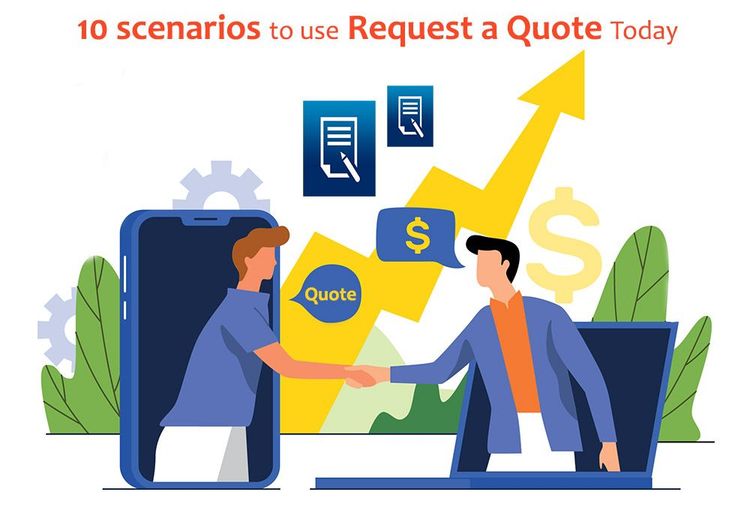 10 scenarios make you add Request a Quote today